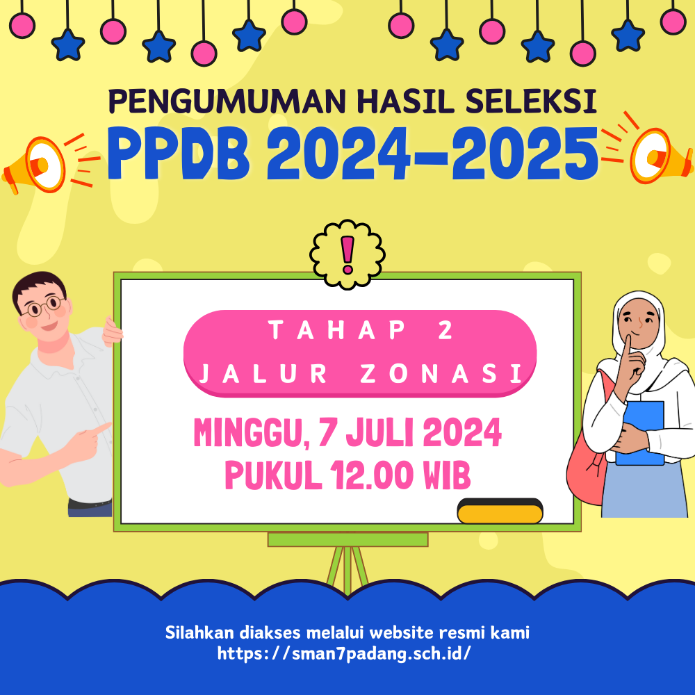 Pengumuman PPDB Tahap II TP 2024-2025 – SMA Negeri 7 Padang Pengumuman PPDB Tahap II TP 2024-2025 – SMA Negeri 7 Padang